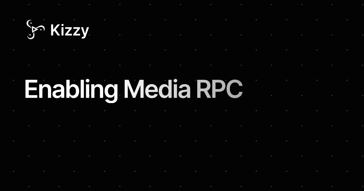 Enabling Media RPC – Docs